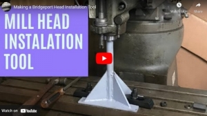 Homemade Milling Head Installation Tool - HomemadeTools.net